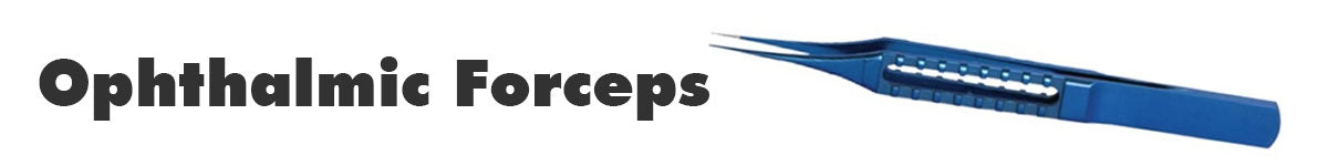 Ophthalmic Forceps - Professional Instruments for Eye Surgery